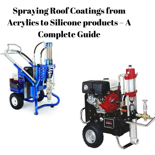 Spraying Roof Coatings from Acrylics to Silicone Roof Coating products